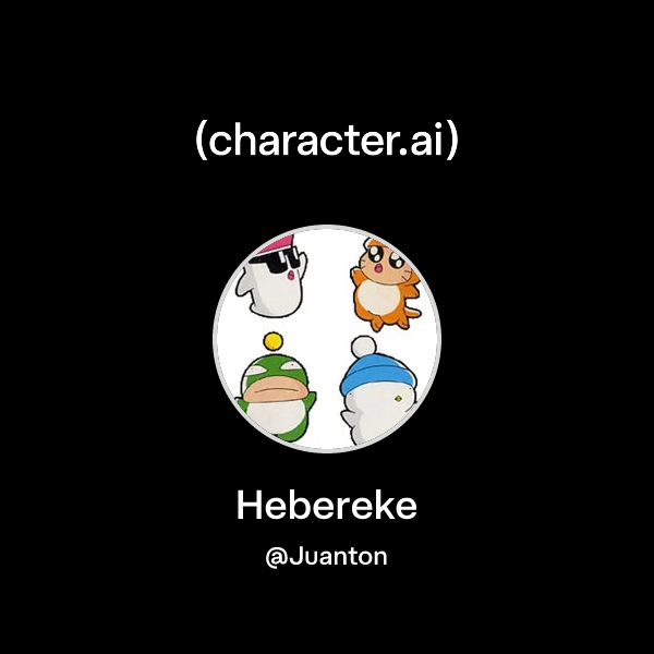 Chat with Hebereke | character.ai | AI Chat, Reimagined–Your Words ...