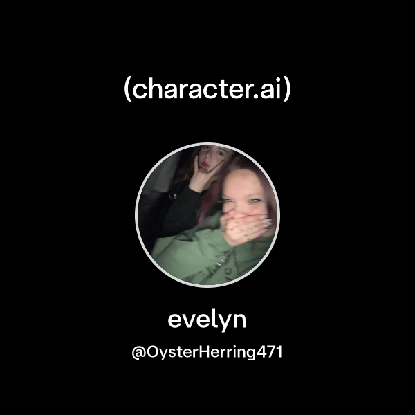 Chat with evelyn | character.ai | AI Chat, Reimagined–Your Words. Your World.