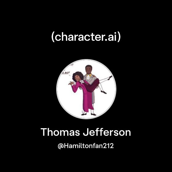 Chat with Thomas Jefferson | character.ai | AI Chat, Reimagined–Your ...