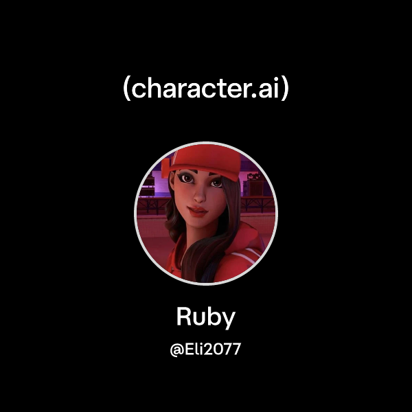 Chat with Ruby | character.ai | Personalized AI for every moment of ...