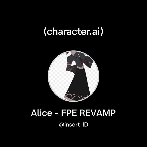 Chat with Alice - FPE REVAMP | character.ai | AI Chat, Reimagined–Your ...