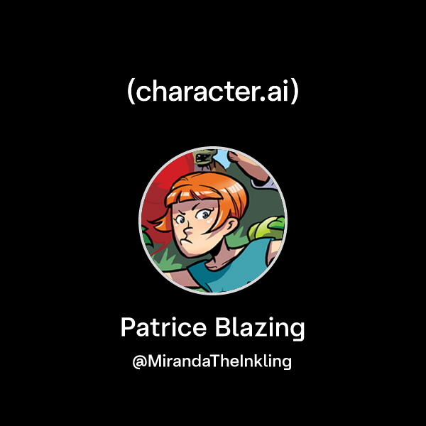 Chat with Patrice Blazing | character.ai | AI Chat, Reimagined–Your ...