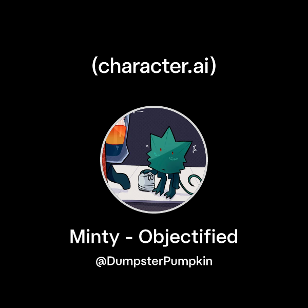 Chat with Minty - Objectified | character.ai | AI Chat, Reimagined–Your ...