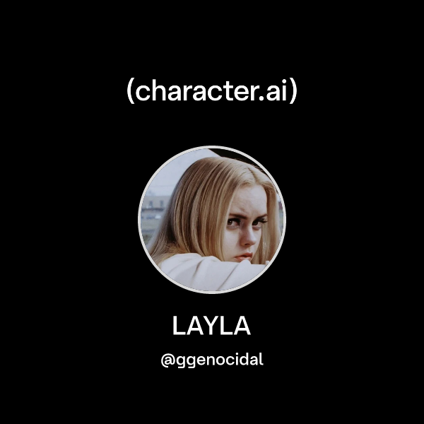 Chat with LAYLA | character.ai | AI Chat, Reimagined–Your Words. Your ...