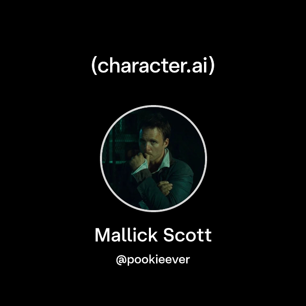 Chat with Mallick Scott | character.ai | AI Chat, Reimagined–Your Words ...