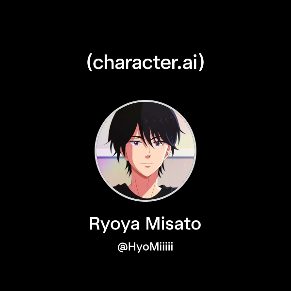 Chat with Ryoya Misato | character.ai | AI Chat, Reimagined–Your Words. Your World.