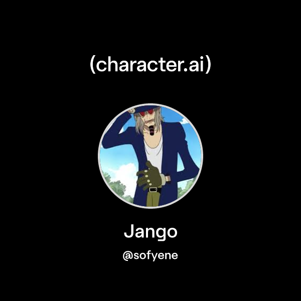 Chat with Jango | character.ai | Personalized AI for every moment of ...