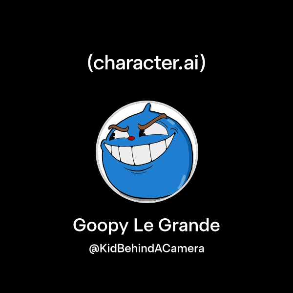 Chat with Goopy Le Grande | character.ai | AI Chat, Reimagined–Your ...