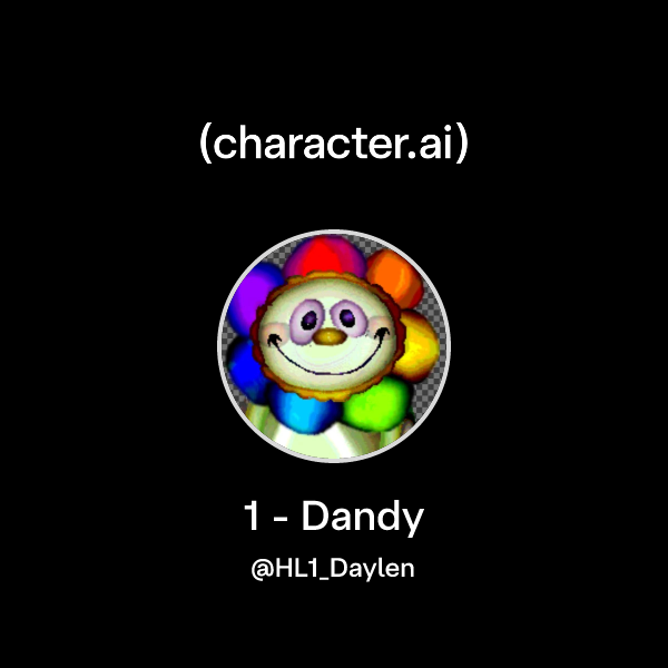 Chat with 1 - Dandy | character.ai | AI Chat, Reimagined–Your Words ...