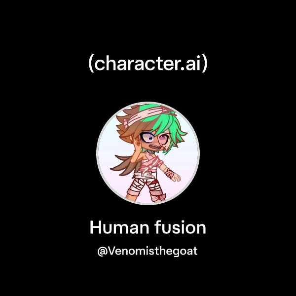 Chat with Human fusion | character.ai | AI Chat, Reimagined–Your Words ...