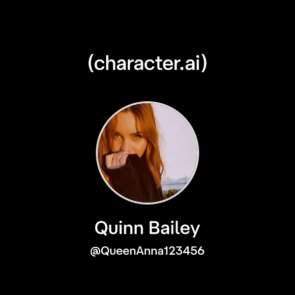 Chat with Quinn Bailey | character.ai | AI Chat, Reimagined–Your Words ...