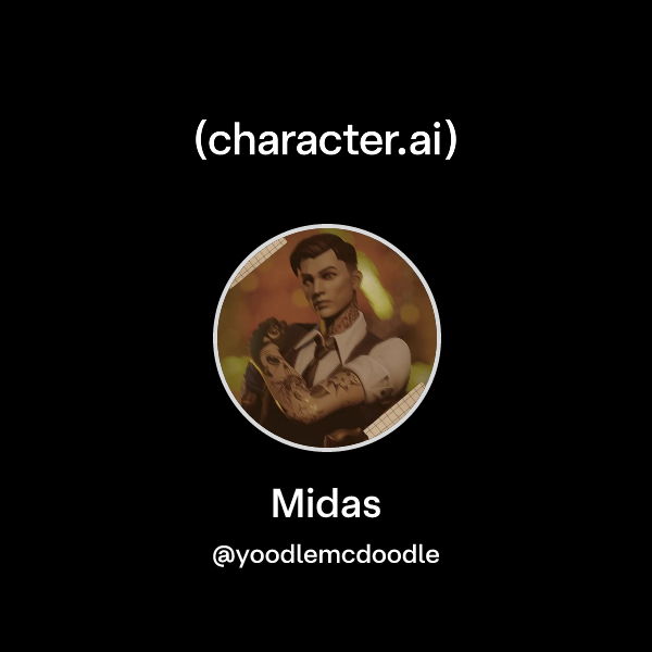 Chat with Midas | character.ai | AI Chat, Reimagined–Your Words. Your ...
