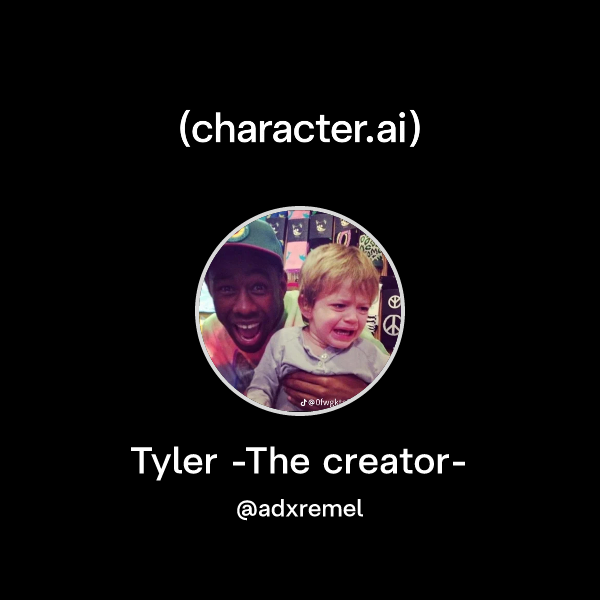 Chat with Tyler -The creator- | character.ai | AI Chat, Reimagined–Your ...