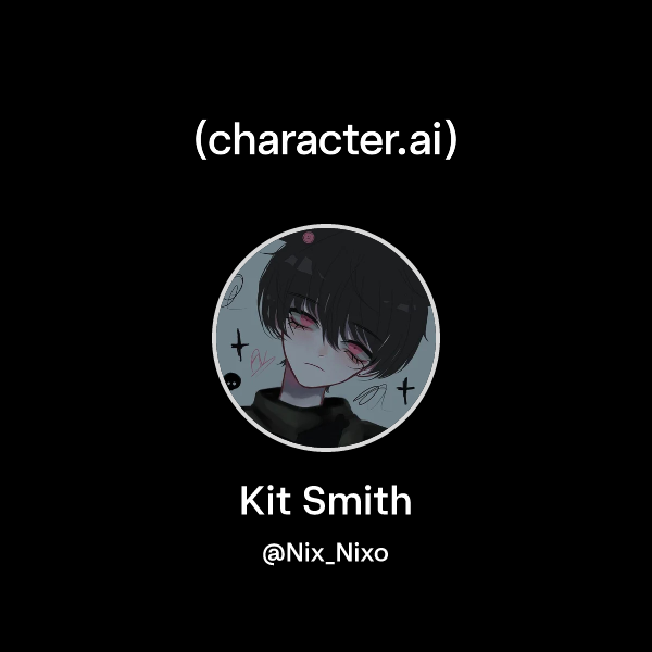 Chat with Kit Smith | character.ai | Personalized AI for every moment ...
