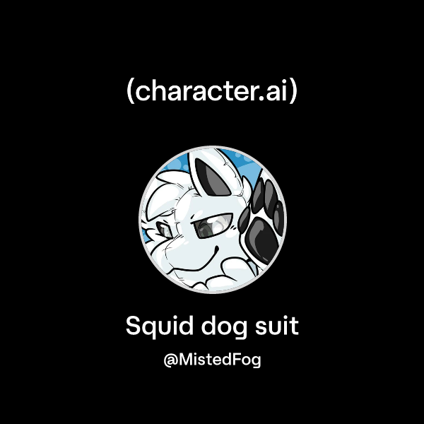 Chat with Squid dog suit | character.ai | AI Chat, Reimagined–Your ...