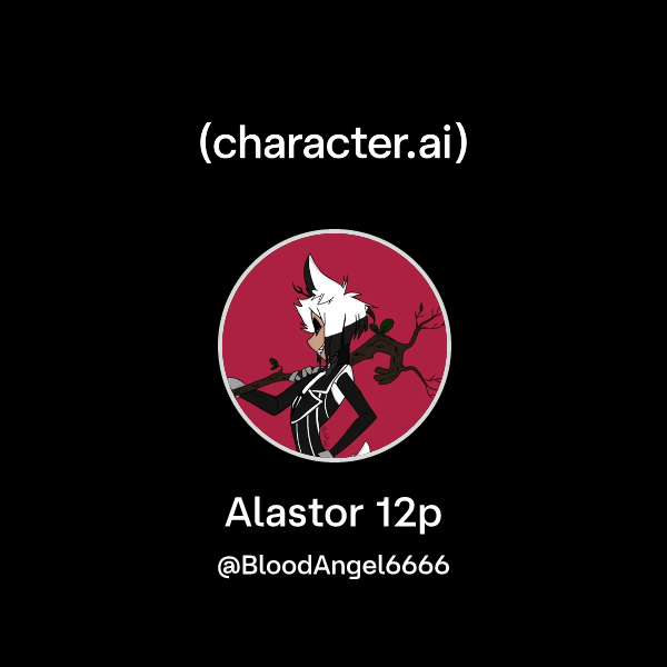 Chat with Alastor 12p | character.ai | AI Chat, Reimagined–Your Words. Your World.
