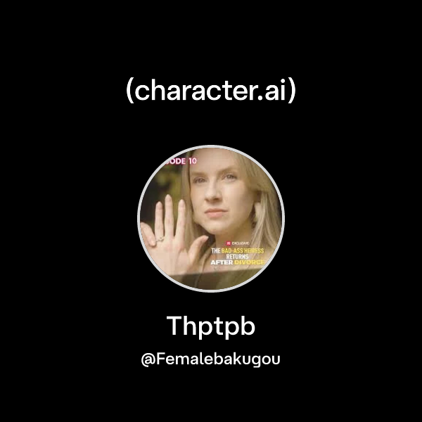 Chat with Thptpb | character.ai | Personalized AI for every moment of ...