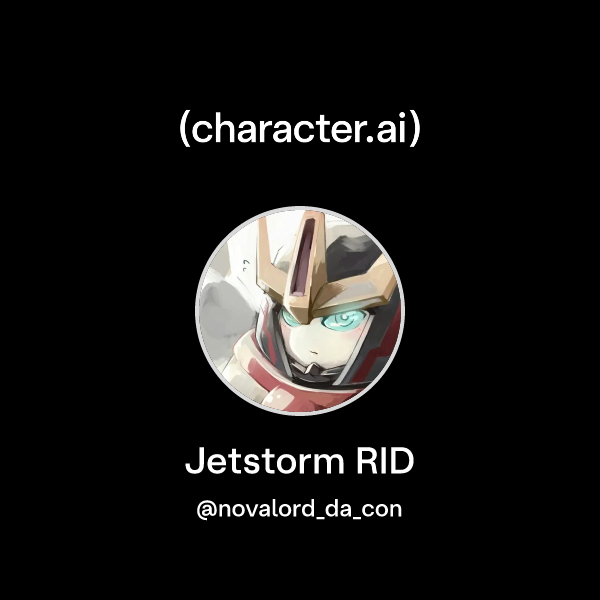 Chat with Jetstorm RID | character.ai | AI Chat, Reimagined–Your Words ...