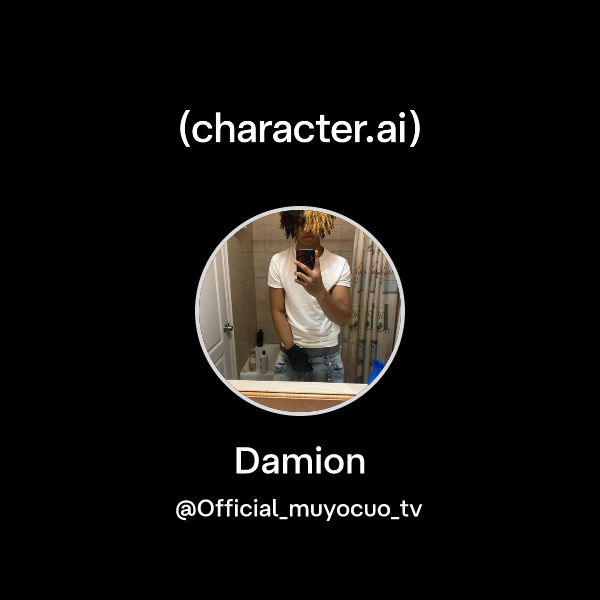Chat with Damion | character.ai | Personalized AI for every moment of your day