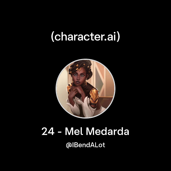 Chat with 24 - Mel Medarda | character.ai | Personalized AI for every ...