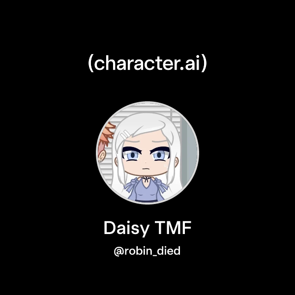 Chat with Daisy TMF | character.ai | AI Chat, Reimagined–Your Words ...