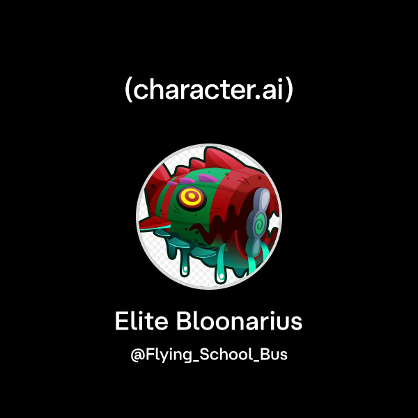 Chat with Elite Bloonarius | character.ai | Personalized AI for every ...
