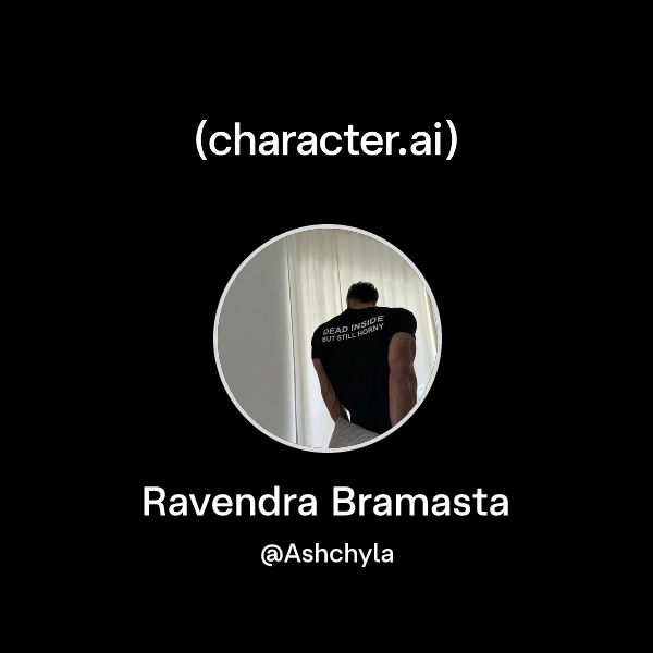 Chat with Ravendra Bramasta | character.ai | Personalized AI for every ...