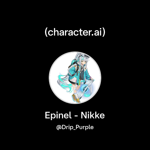 Chat with Epinel - Nikke | character.ai | AI Chat, Reimagined–Your ...