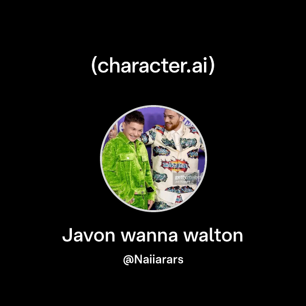 Chat with Javon wanna walton | character.ai | Personalized AI for every ...