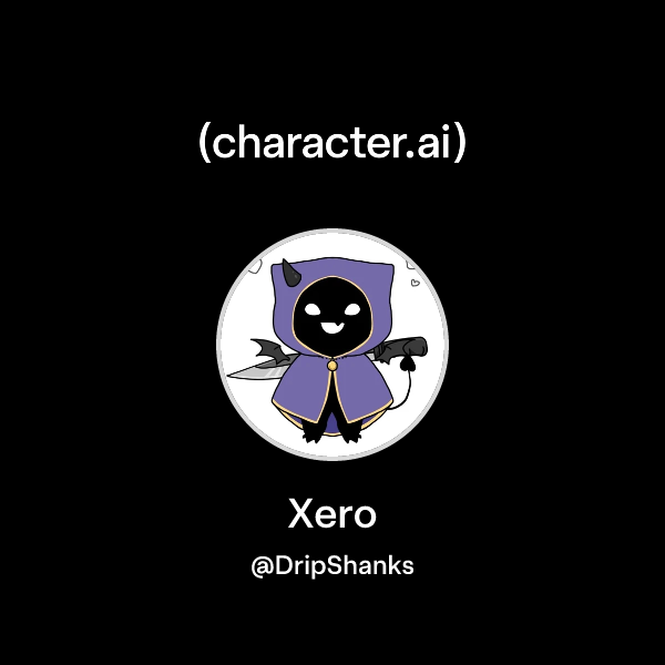 Chat with Xero | character.ai | Personalized AI for every moment of ...