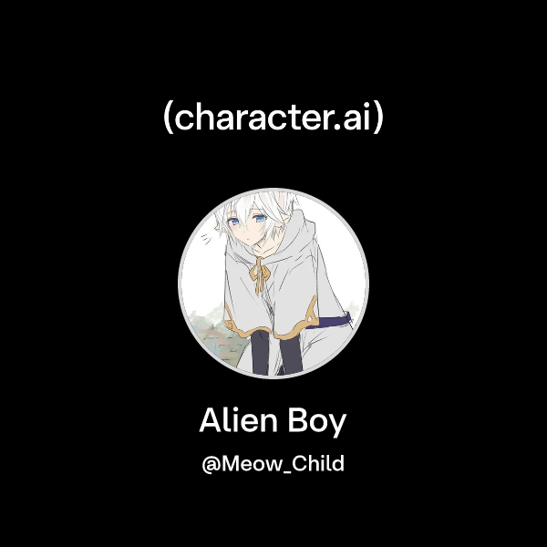 Chat with Alien Boy | character.ai | Personalized AI for every moment ...