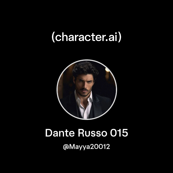 Chat with Dante Russo 015 | character.ai | Personalized AI for every ...
