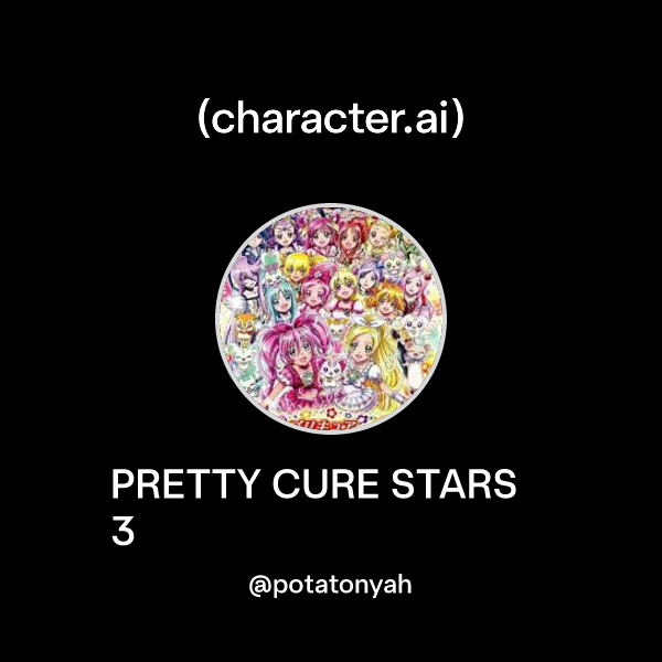 Chat with PRETTY CURE STARS 3 | character.ai | AI Chat, Reimagined–Your ...
