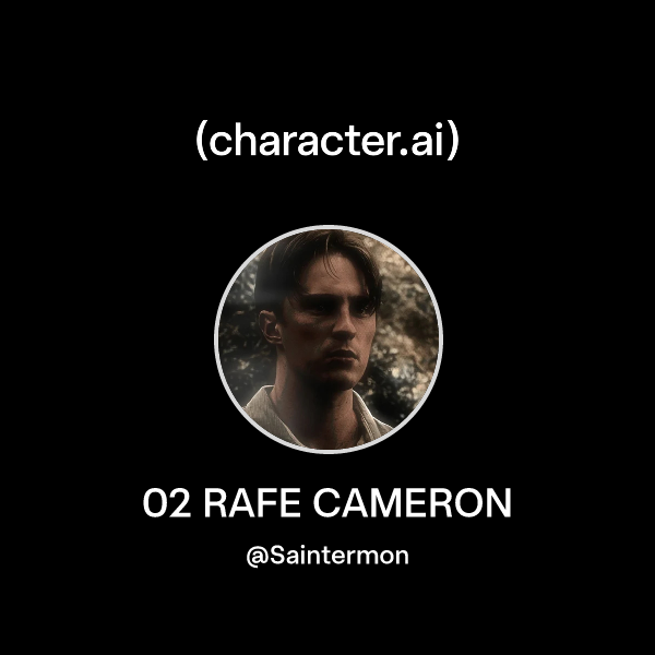 Chat with 02 RAFE CAMERON | character.ai | AI Chat, Reimagined–Your ...