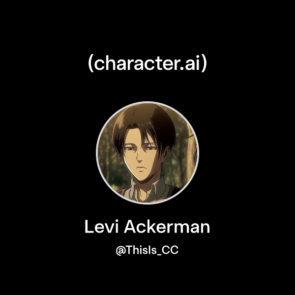Chat with Levi Ackerman | character.ai | AI Chat, Reimagined–Your Words. Your World.