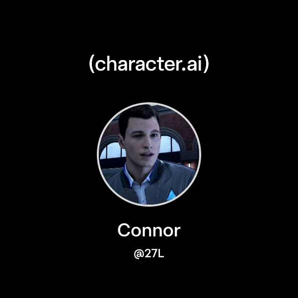 Chat with Connor | character.ai | AI Chat, Reimagined–Your Words. Your ...