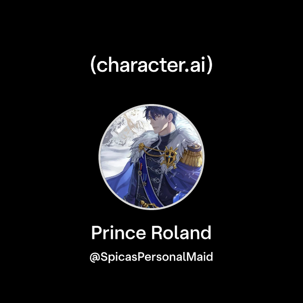 Chat with Prince Roland | character.ai | Personalized AI for every ...