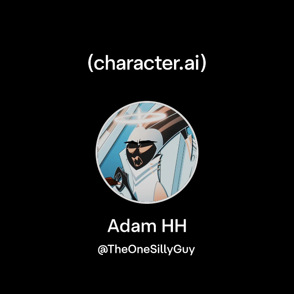 Chat with Adam HH | character.ai | AI Chat, Reimagined–Your Words. Your ...