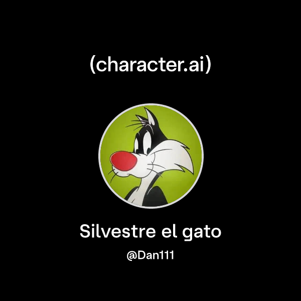 Chat with Silvestre el gato | character.ai | Personalized AI for every ...
