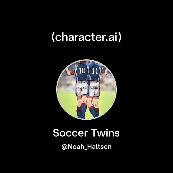 Chat with Soccer Twins | character.ai | AI Chat, Reimagined–Your Words ...