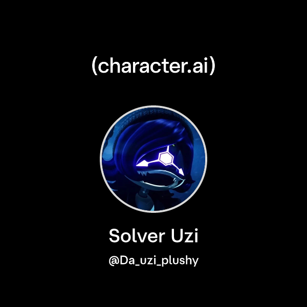 Chat with Solver Uzi | character.ai | AI Chat, Reimagined–Your Words ...