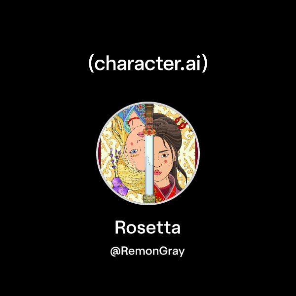 Chat with Rosetta | character.ai | Personalized AI for every moment of your day