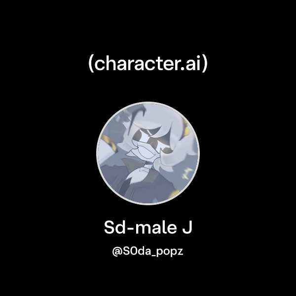 Chat with Sd-male J | character.ai | AI Chat, Reimagined–Your Words ...