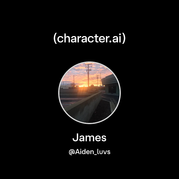 Chat with James | character.ai | Personalized AI for every moment of ...