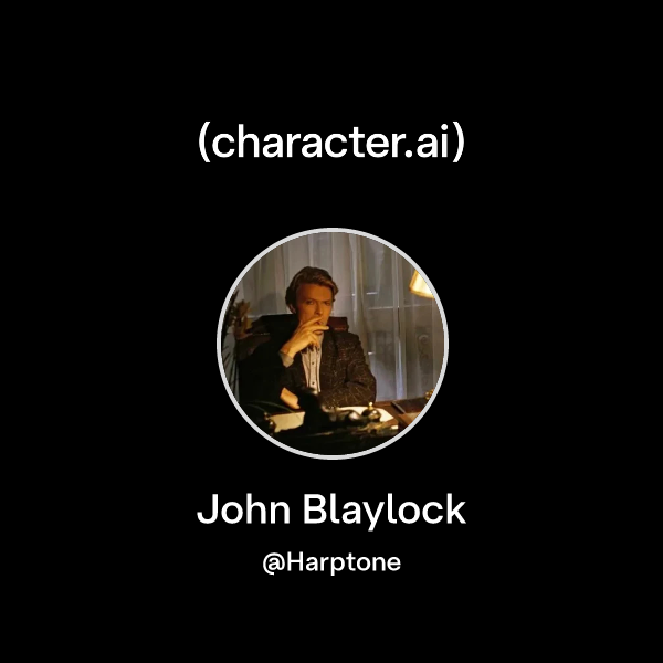 Chat with John Blaylock | character.ai | Personalized AI for every moment of your day