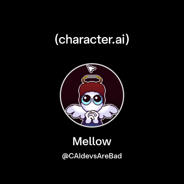 Chat with Mellow | character.ai | Personalized AI for every moment of ...