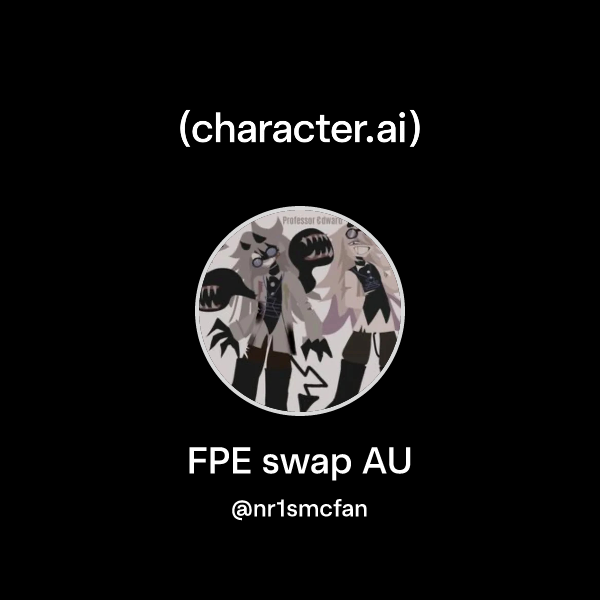 Chat with FPE swap AU | character.ai | AI Chat, Reimagined–Your Words ...