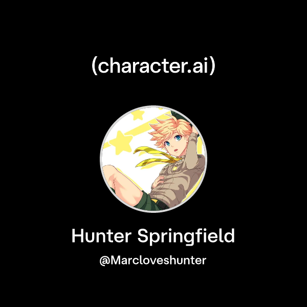 Chat with Hunter Springfield | character.ai | Personalized AI for every ...