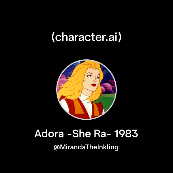 Chat with Adora -She Ra- 1983 | character.ai | AI Chat, Reimagined–Your ...