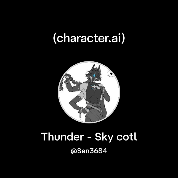 Chat with Thunder - Sky cotl | character.ai | Personalized AI for every ...